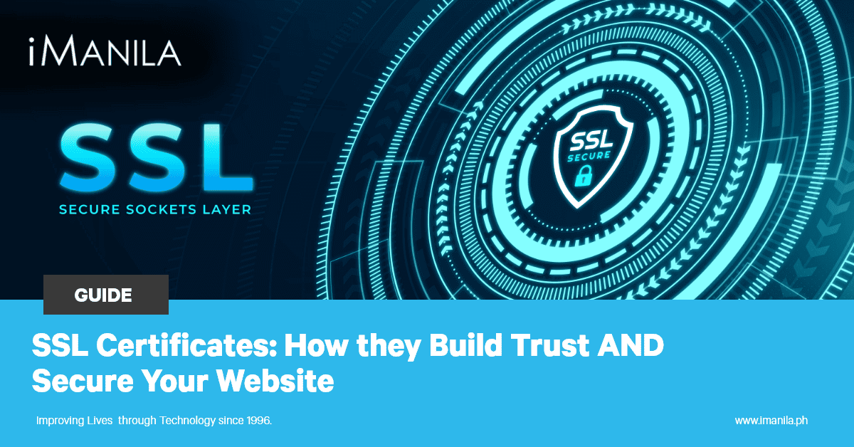 SSL Certificates: How They Build Trust AND Secure Your Website - iManila
